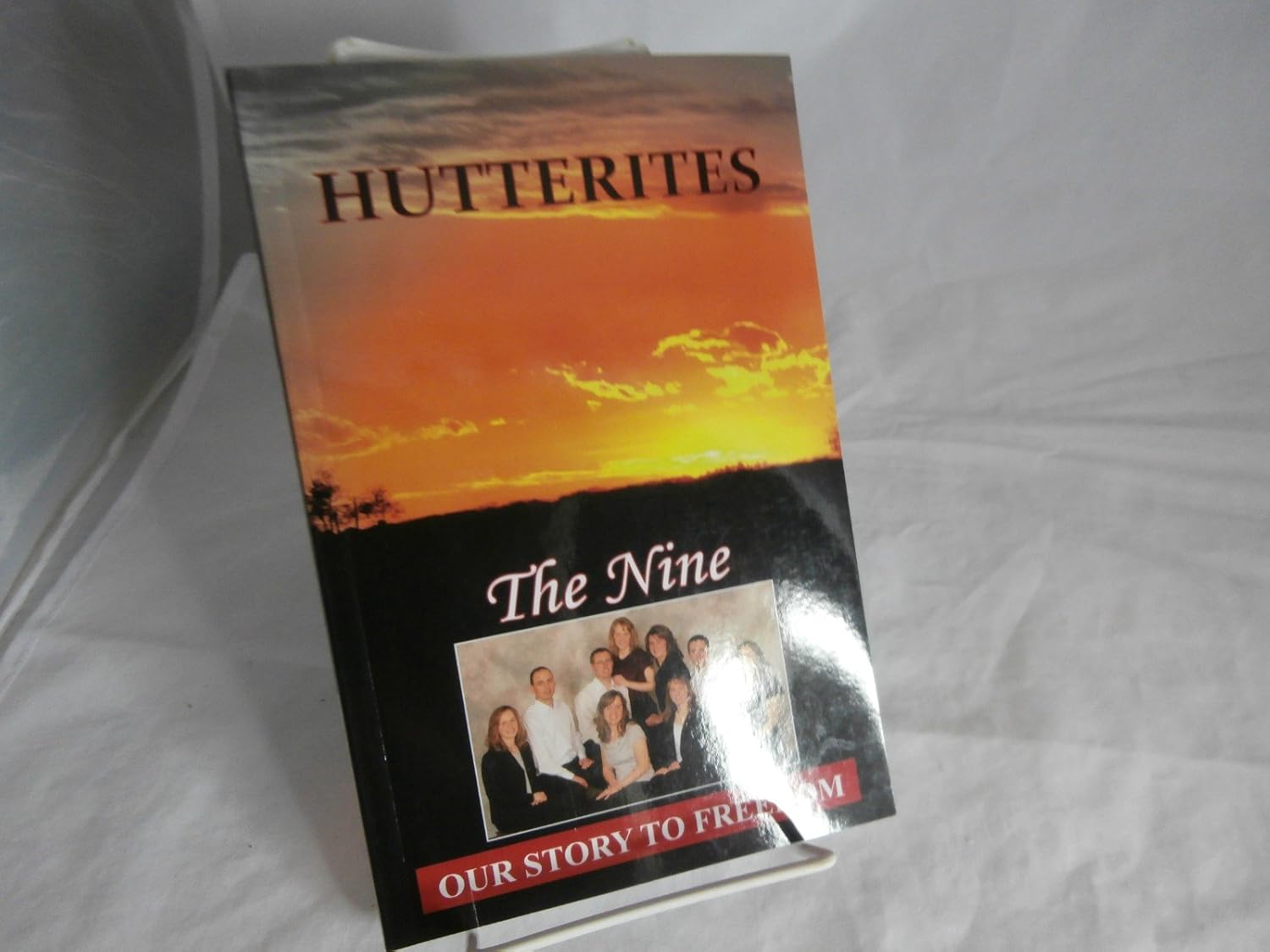 Hutterites: Our Story to Freedom: Amazon.co.uk: The Nine: 9780989518406 ...