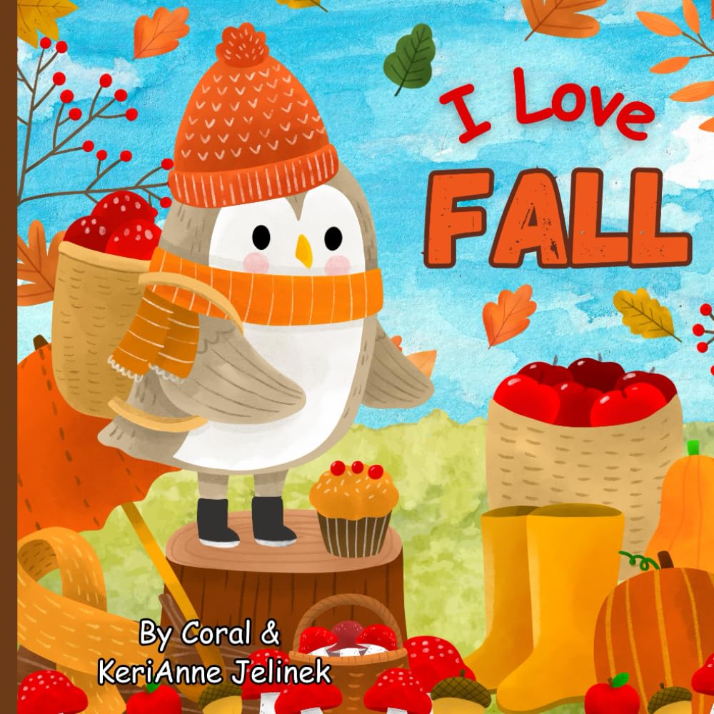 I Love Fall: Fall Animals for Kids, Fall Picture Books for Children ...