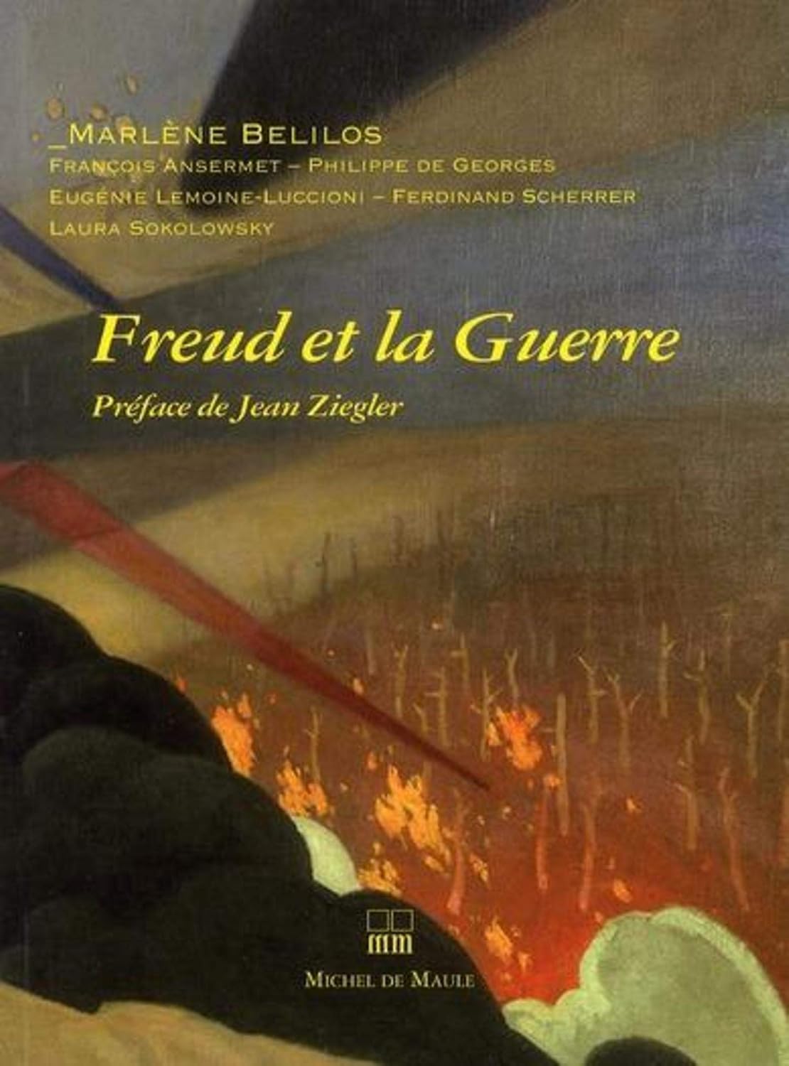 Freud et la Guerre : Belilos, Marlène, Collectif, Ziegler, Jean: Amazon ...