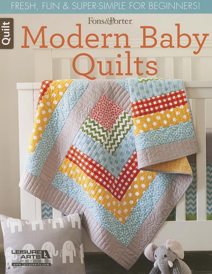 Fons & Porter Quilty Magazine Modern Baby Quilts: Fresh, Fun & Super ...