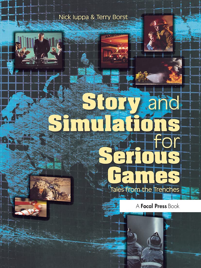 Story and Simulations for Serious Games: Tales from the Trenches ...
