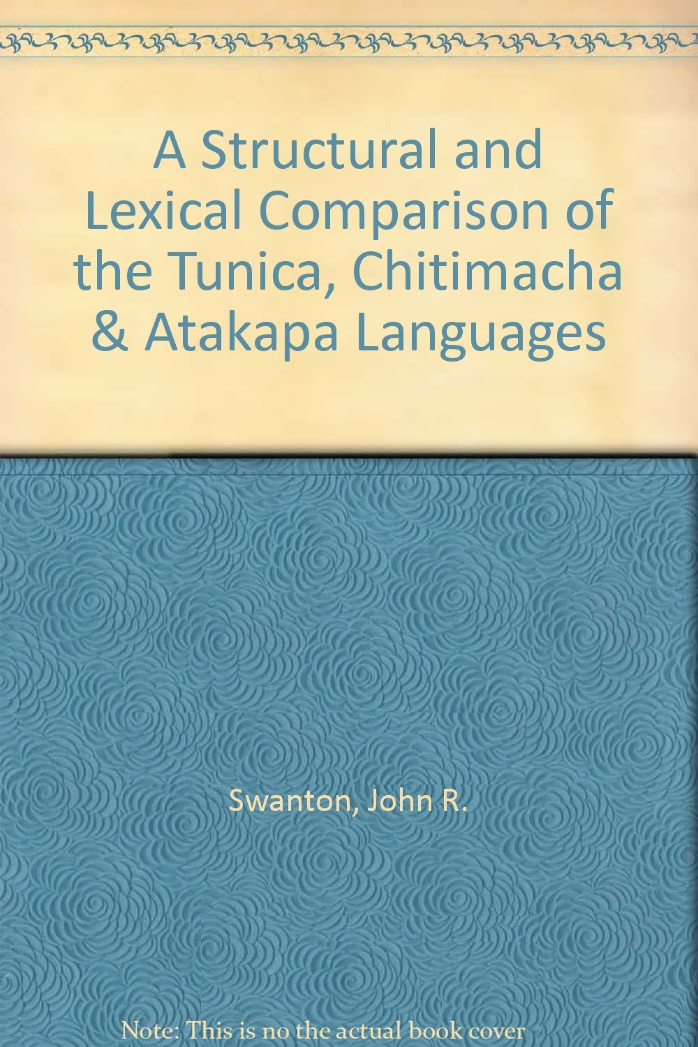 A Structural and Lexical Comparison of the Tunica, Chitimacha & Atakapa ...