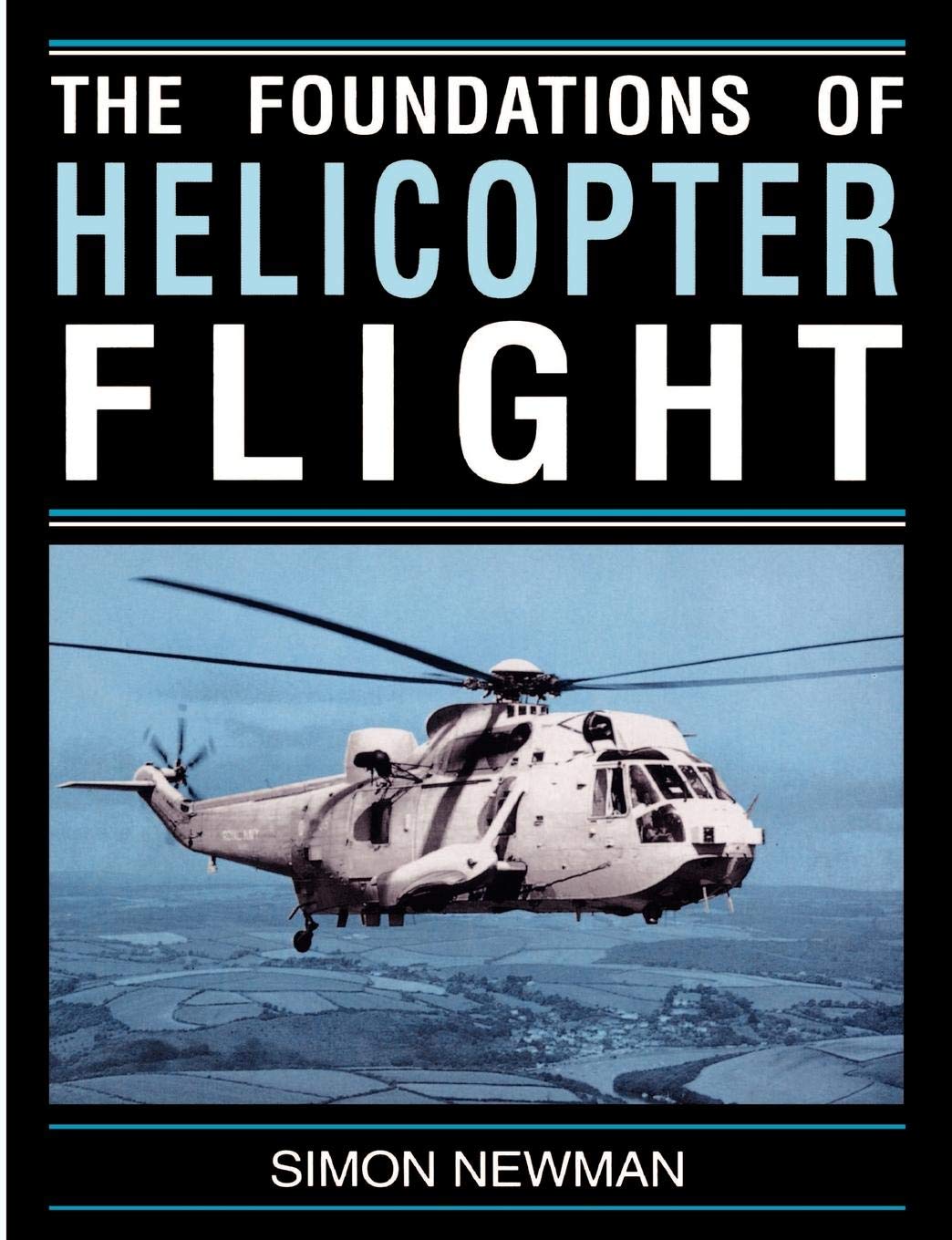 The Foundations of Helicopter Flight: Amazon.co.uk: Newman, Simon ...