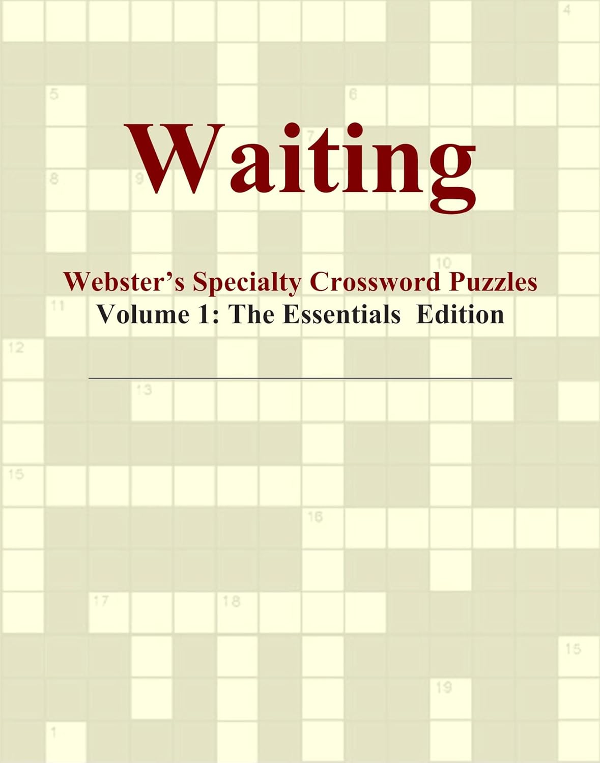 Waiting - Webster's Specialty Crossword Puzzles, Volume 1: The ...