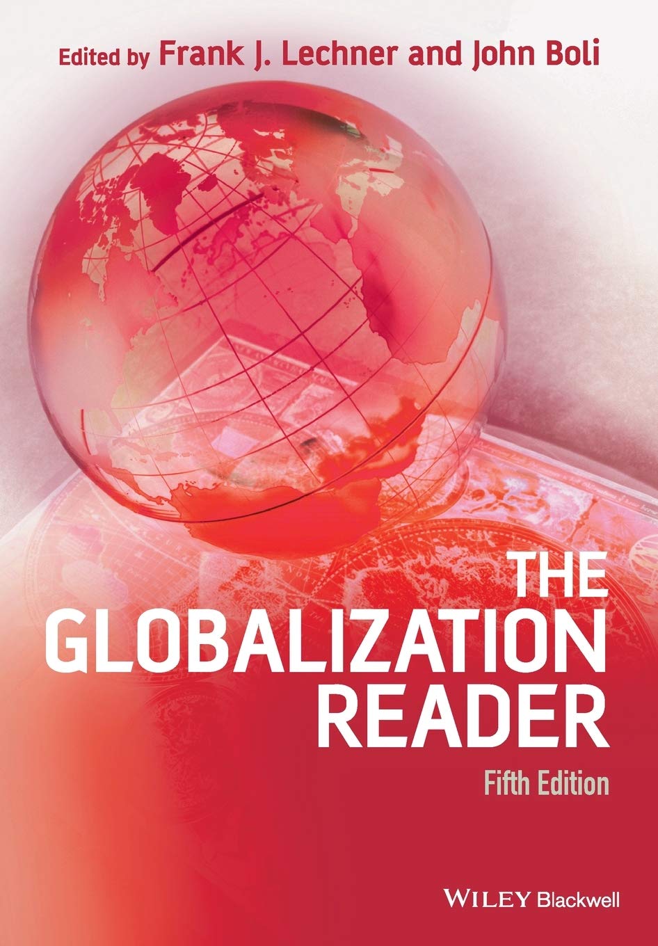 The Globalization Reader, 5th Edition: Lechner: 9781118733554: Amazon ...