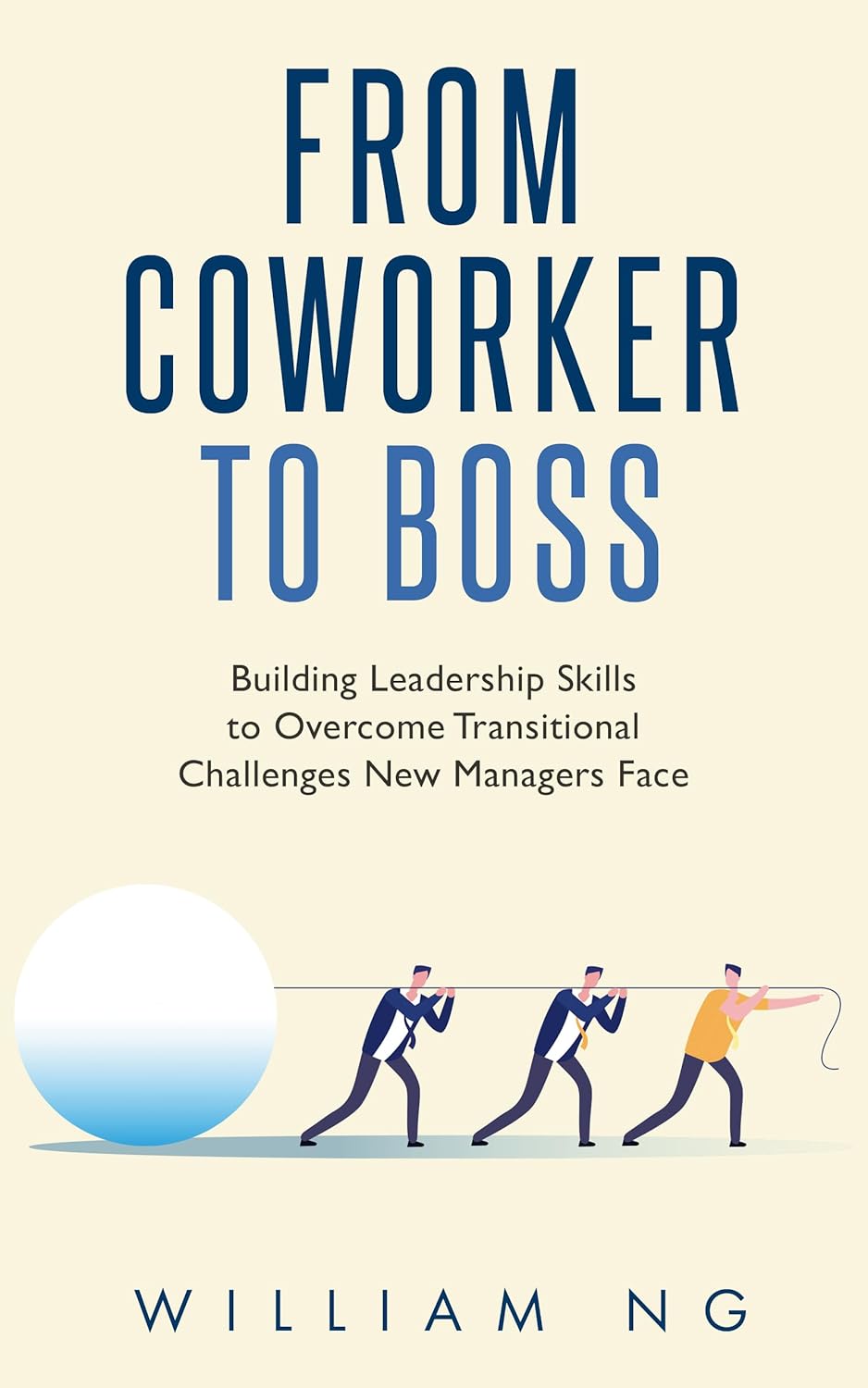 Amazon.com: From Co-worker To Boss: Building Leadership Skills To ...