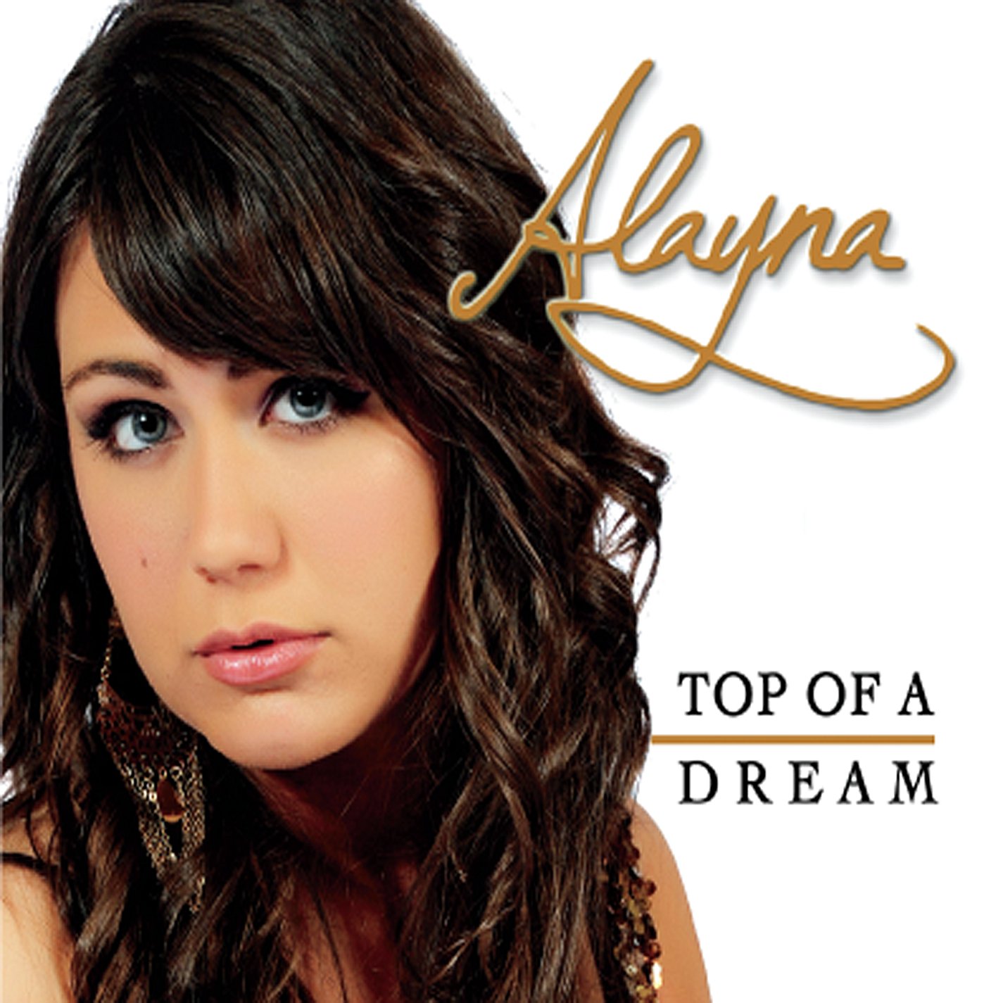 Alayna - Top of a Dream - Amazon.com Music