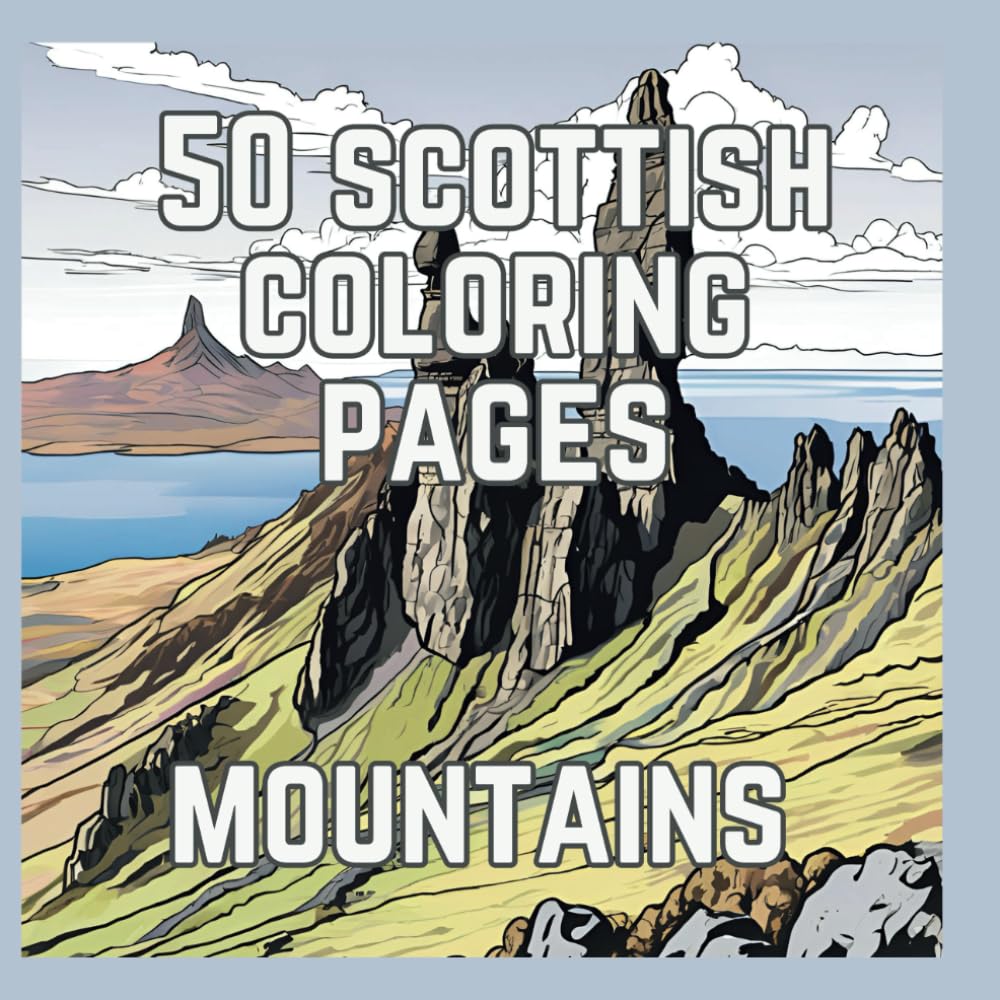 50 Scottish Coloring Pages - Mountains: Mindfulness and relaxation ...