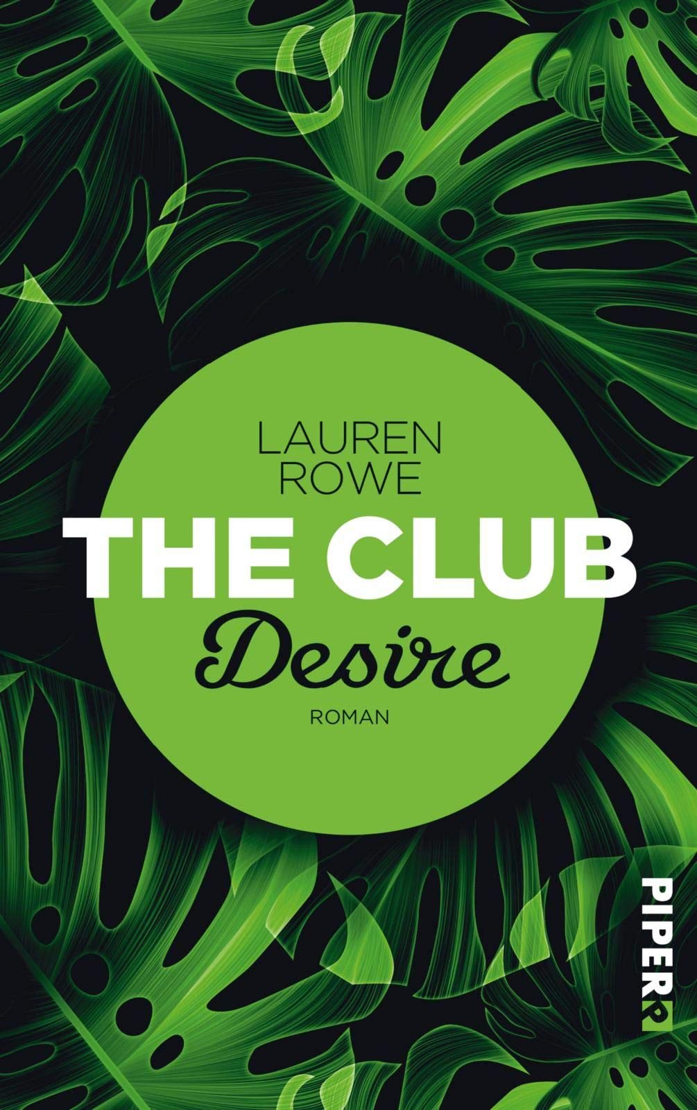 The Club – Desire (The Club 6): Roman : Rowe, Lauren, Kagerer ...