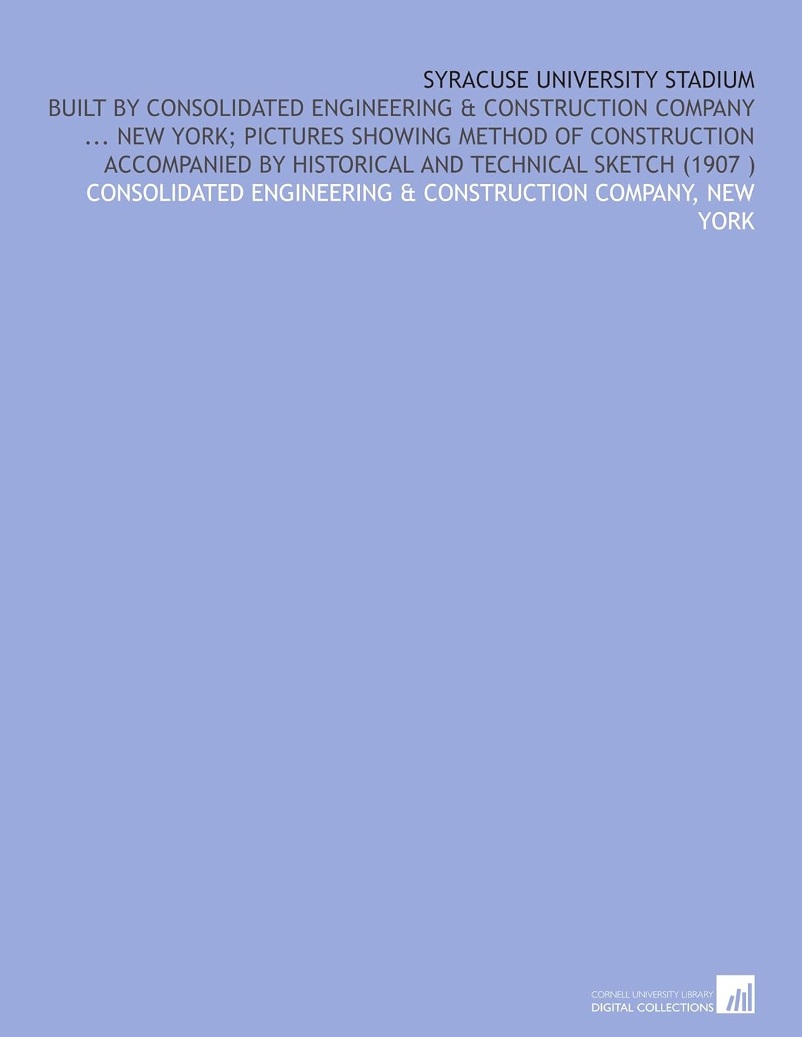 Syracuse University Stadium: Built by Consolidated Engineering ...