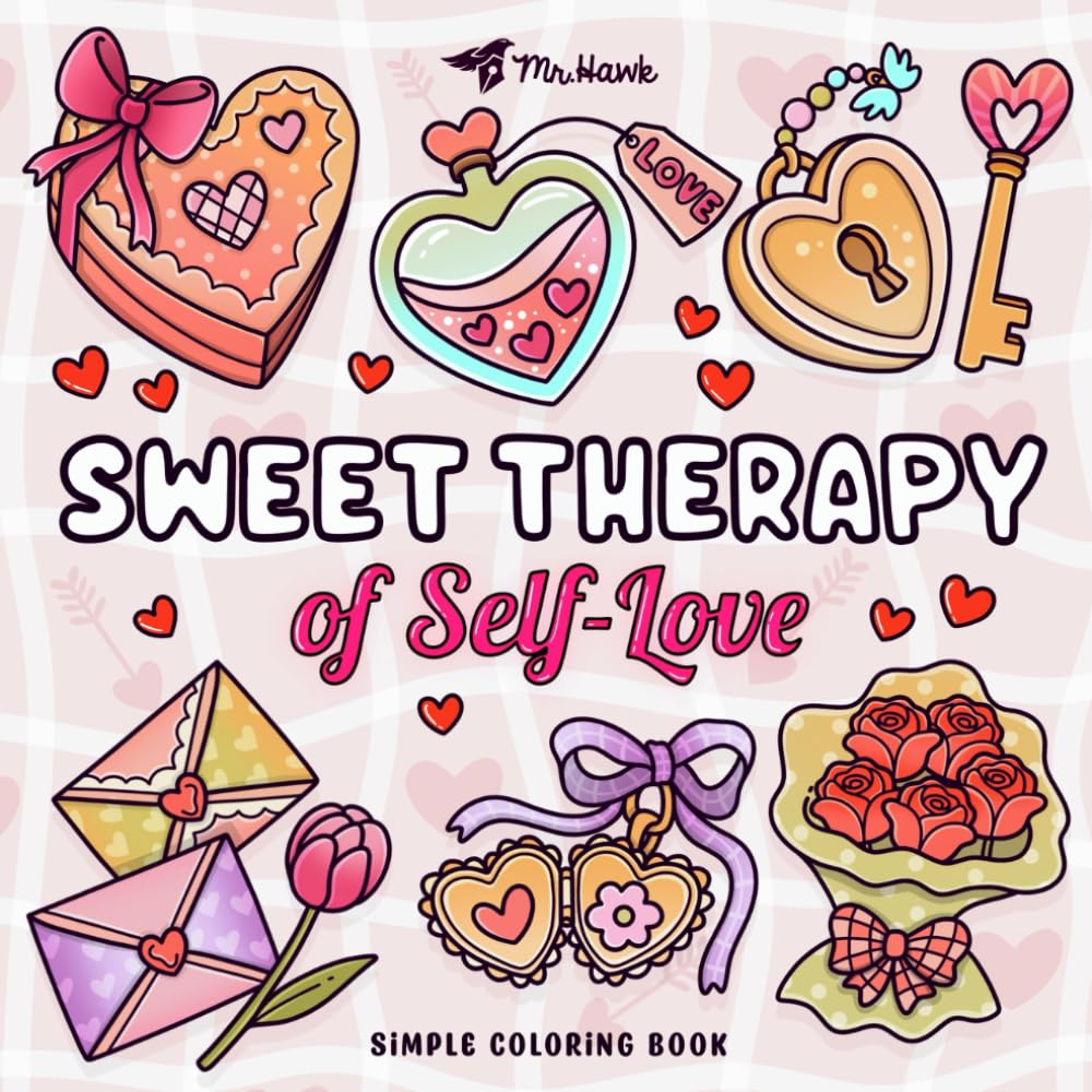 Amazon.com: Sweet Therapy of Self-Love Simple Coloring Book: 40 Bold ...