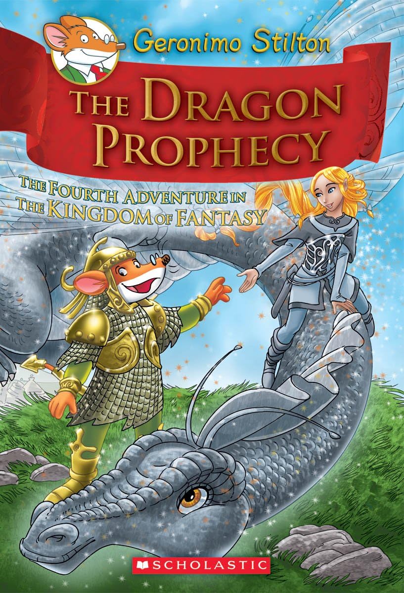 Geronimo Stilton and the Kingdom of Fantasy #4: The Dragon Prophecy ...