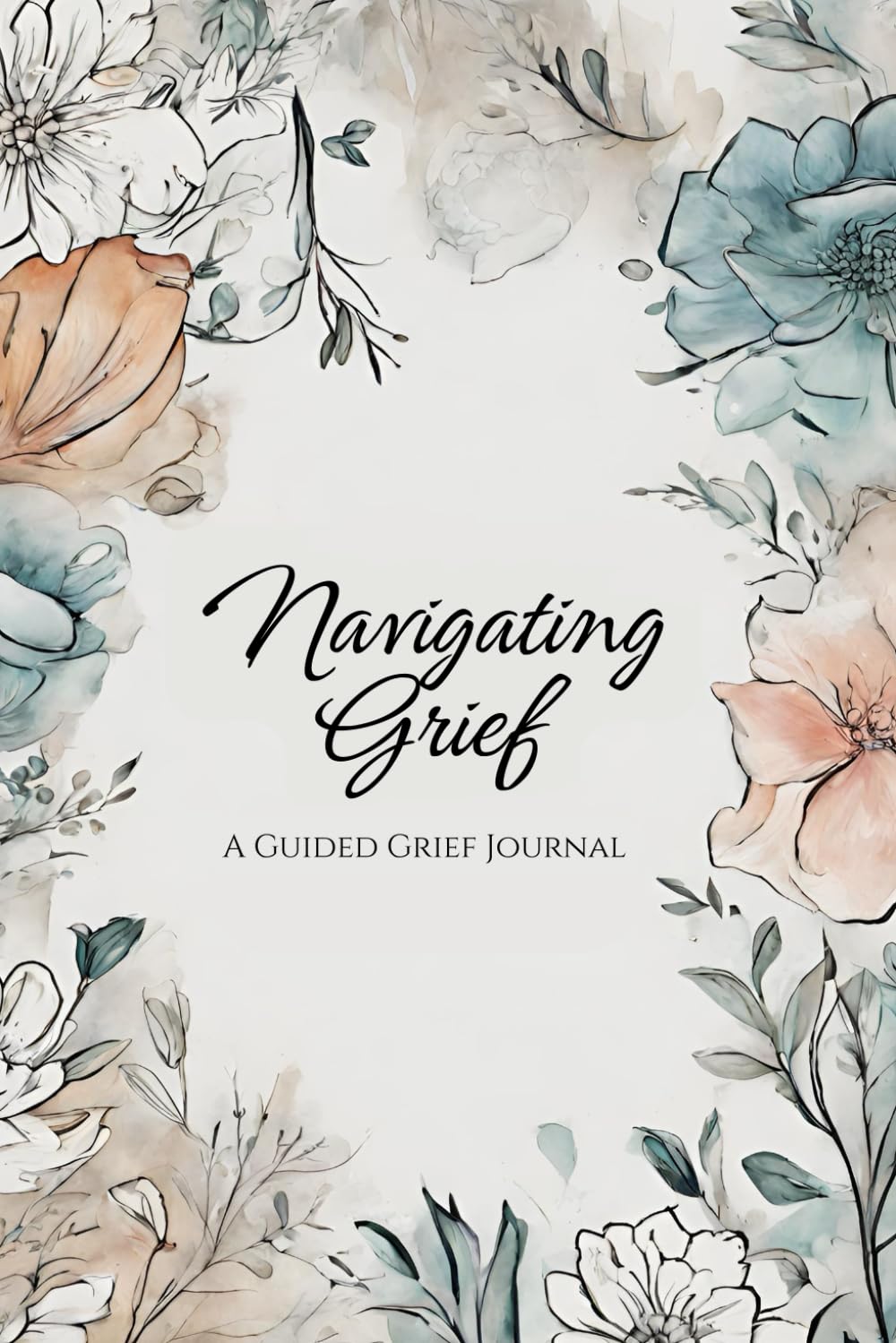 Navigating Grief: A Guided Grief Journal: Book with therapeutic writing ...