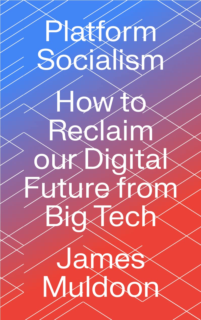 Amazon.com: Platform Socialism: How to Reclaim our Digital Future from ...