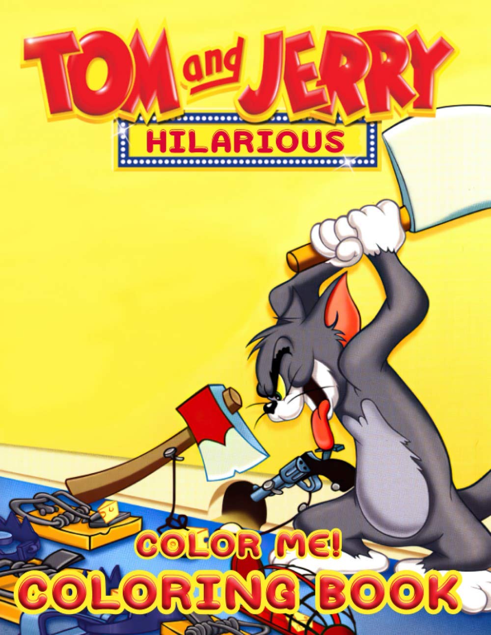 Color Me Hilarious Tom And Jerry Coloring Book Super Hilarious ...