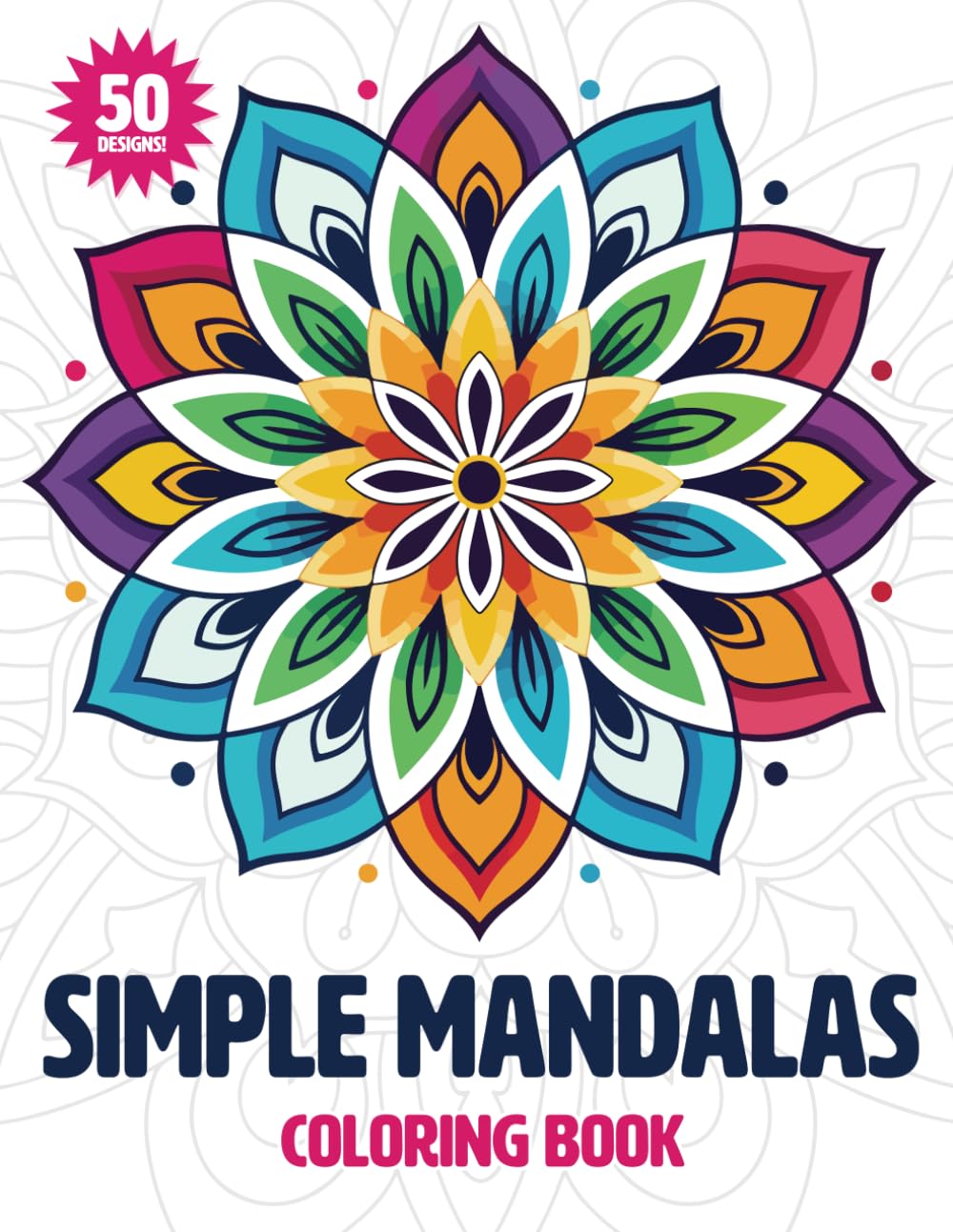 Amazon.com: Simple Mandalas for Coloring: A Coloring Book with 50 hand ...