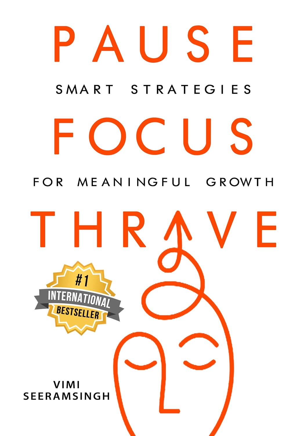 Pause. Focus. Thrive. : Smart Strategies for Meaningful Growth - Kindle ...