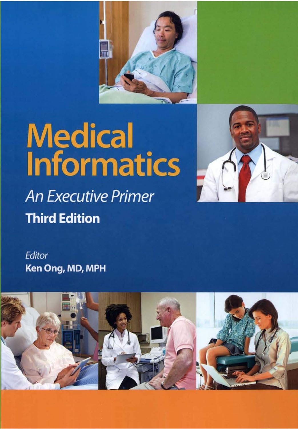 Medical Informatics: An Executive Primer, Third Edition (HIMSS Book ...