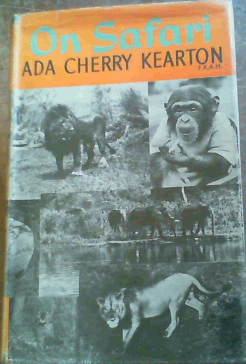 On Safari: Kearton, Ada Cherry: Amazon.com: Books