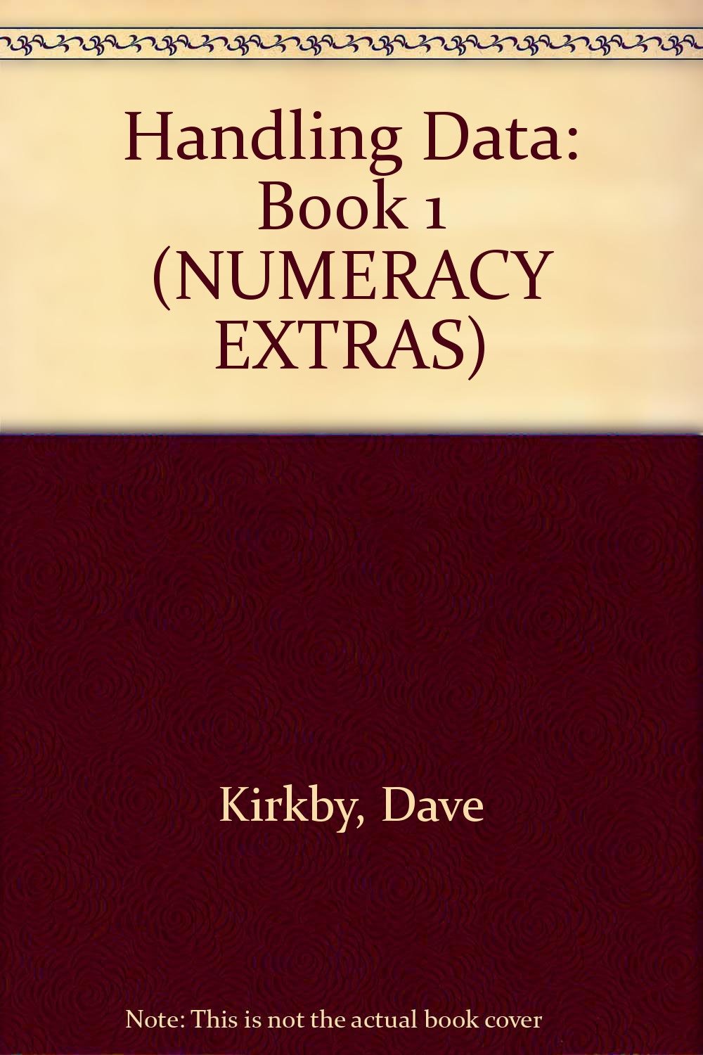 Handling Data: Book 1 (Ginn Extras): Kirkby, Dave: 9780602277611 ...