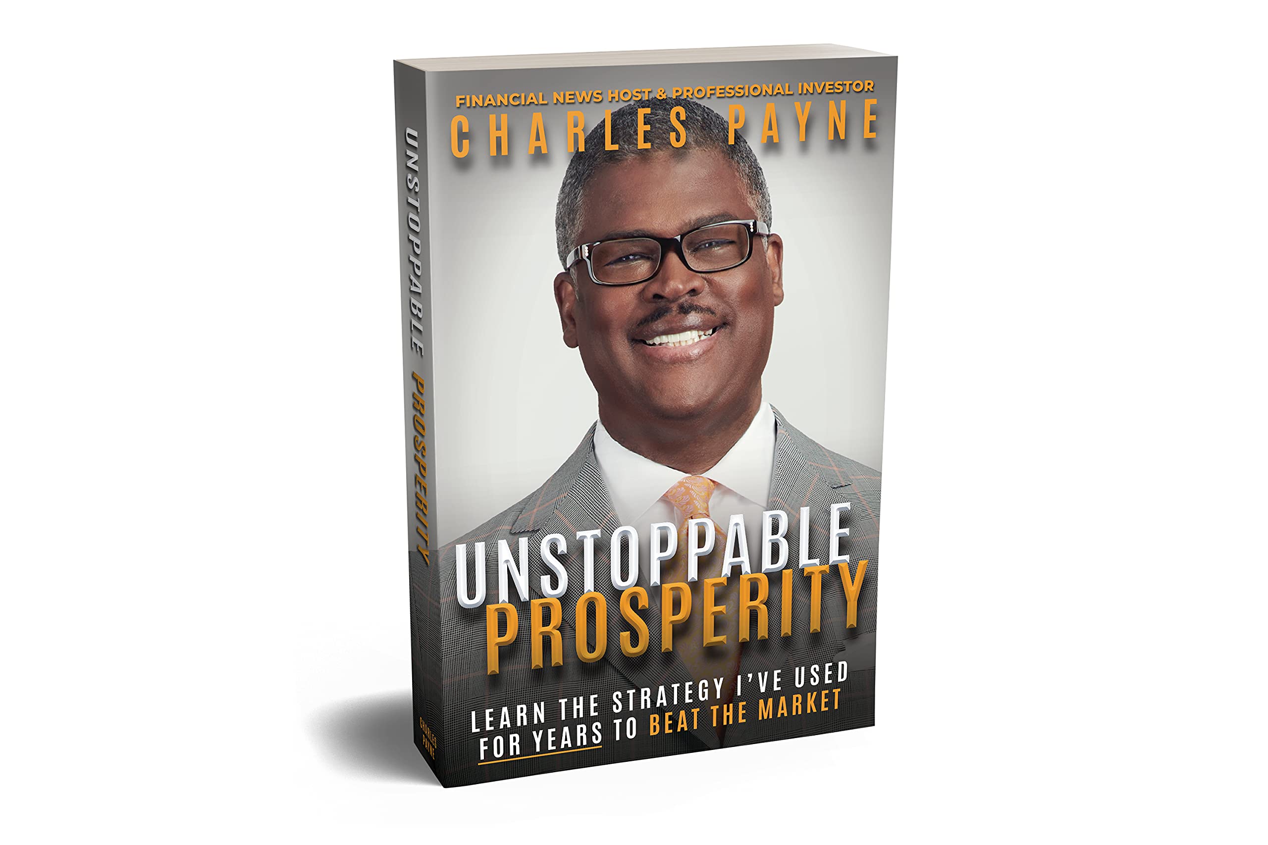Unstoppable Prosperity (Paperback): Charles Payne: 9781732911338 ...