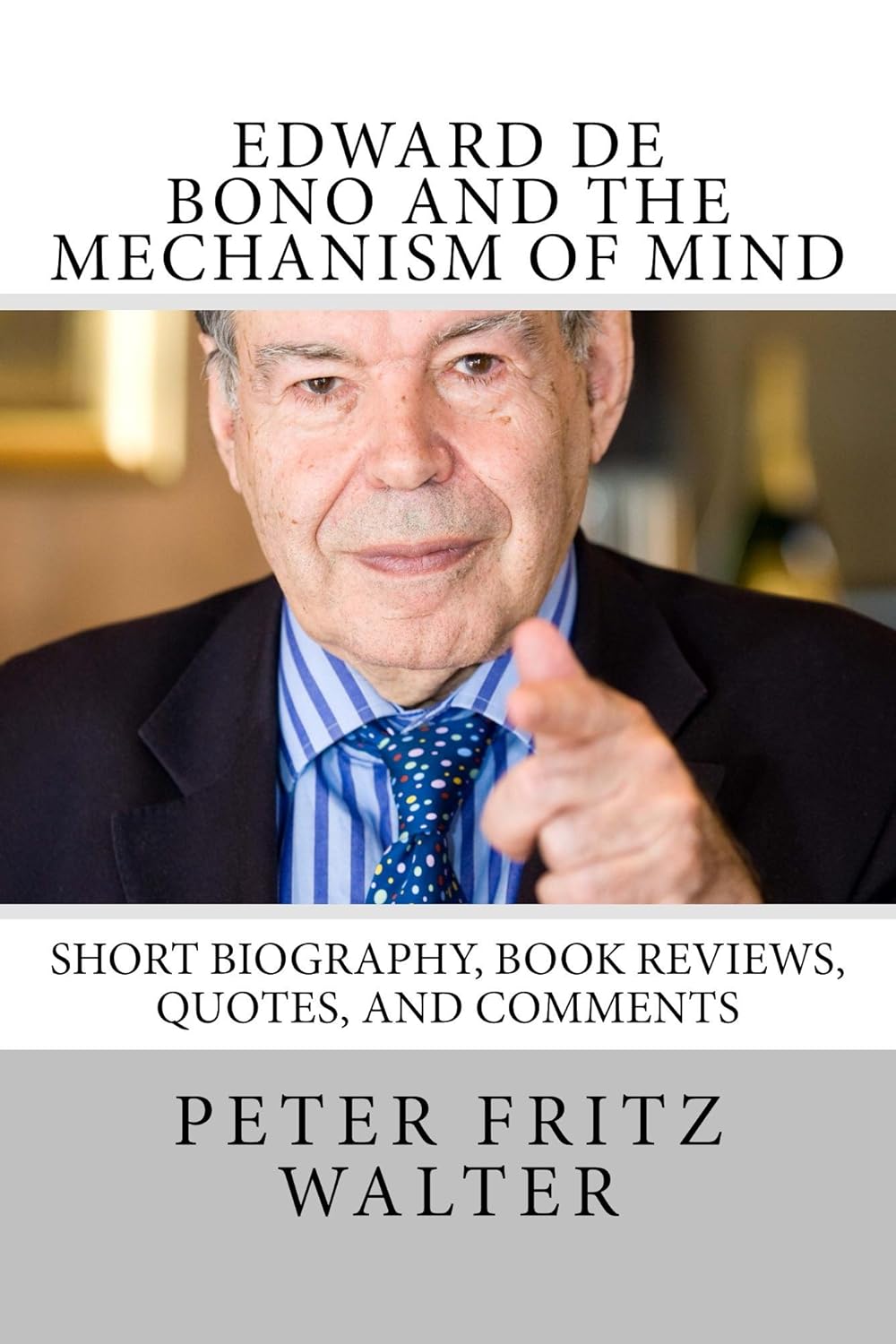 Amazon.com: Edward de Bono and the Mechanism of Mind: Short Bio, Book ...