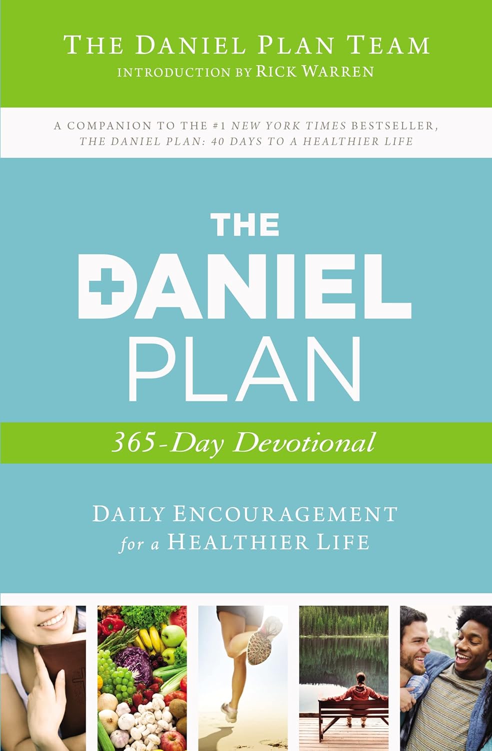 The Daniel Plan 365-Day Devotional: Daily Encouragement for a Healthier ...