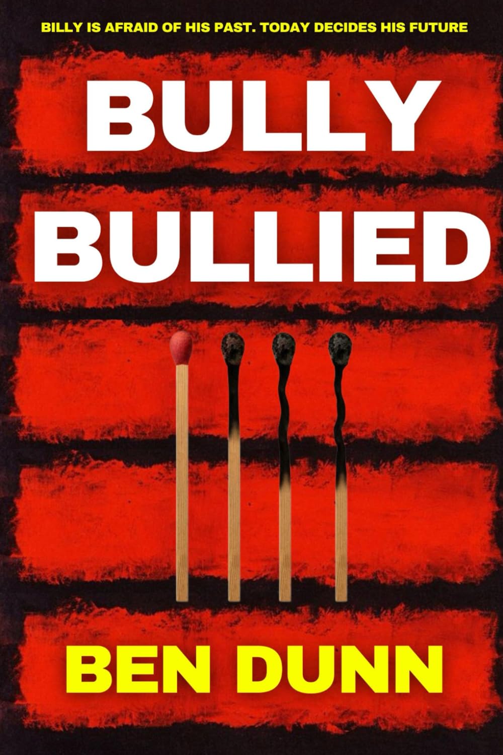 Amazon | Bully, Bullied | Dunn, Ben | Psychological & Suspense
