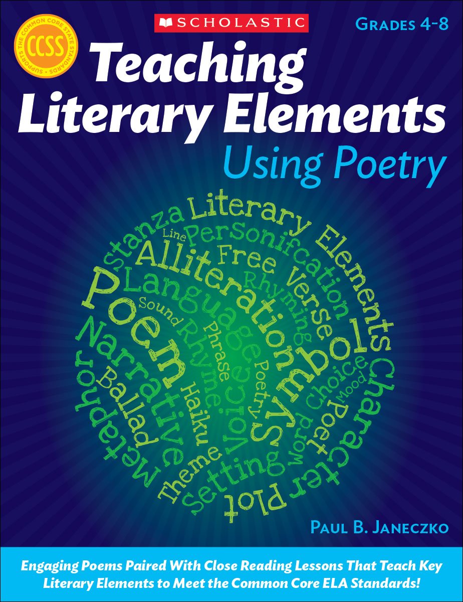 Amazon.com: Teaching Literary Elements Using Poetry: Engaging Poems ...