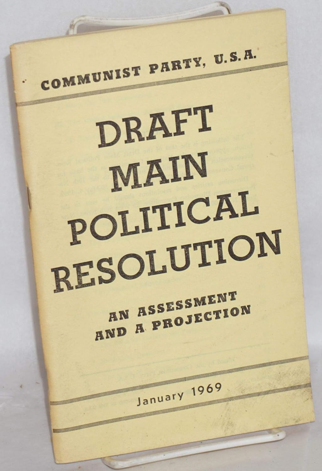 Draft main political resolution, an assessment and a projection. [Cover ...