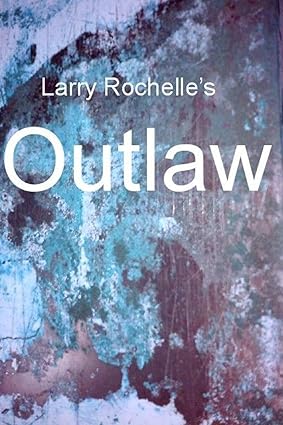 Amazon | Outlaw | Rochelle, Larry | Mystery