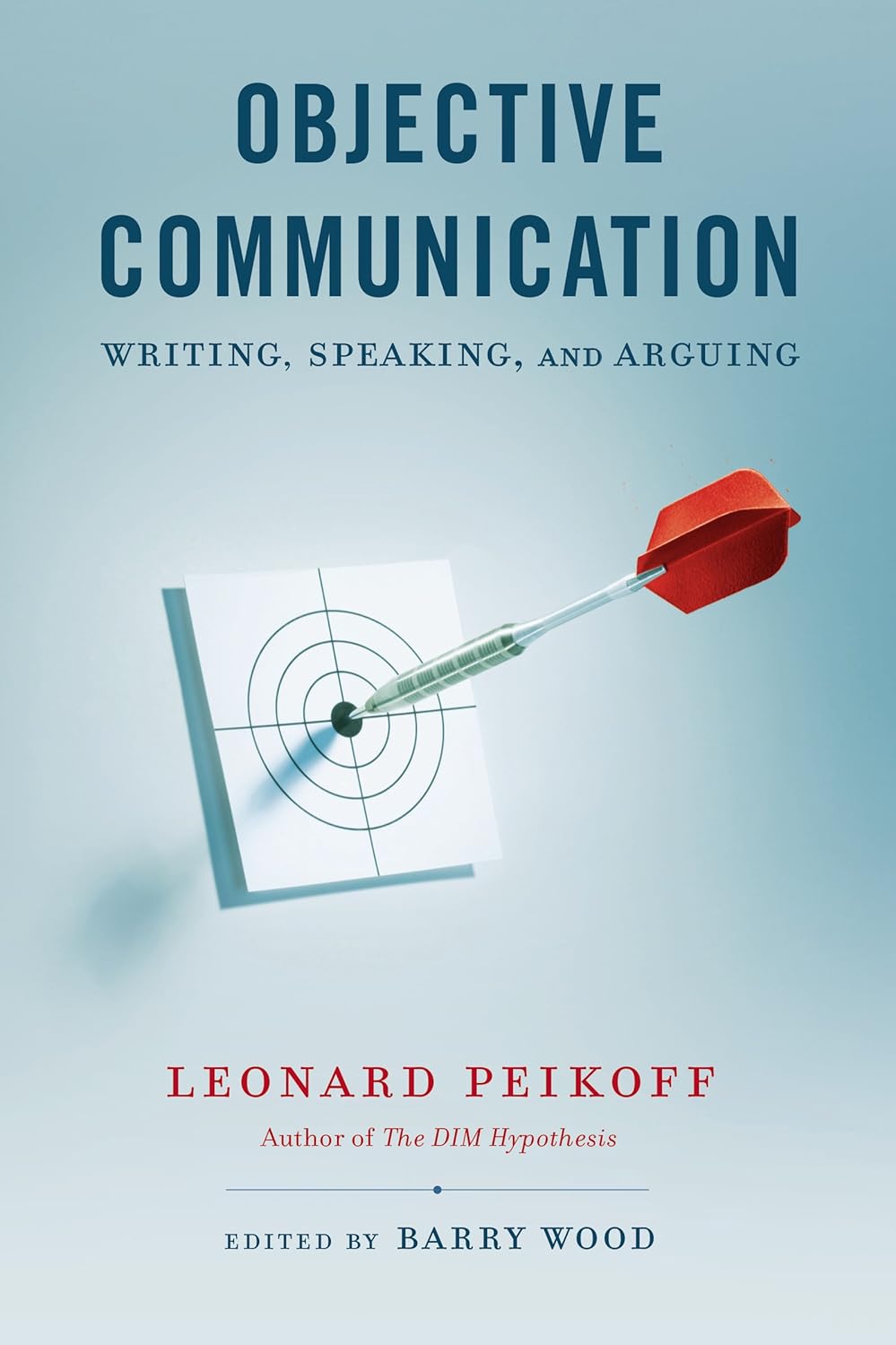 Objective Communication: Writing, Speaking and Arguing - Kindle edition ...