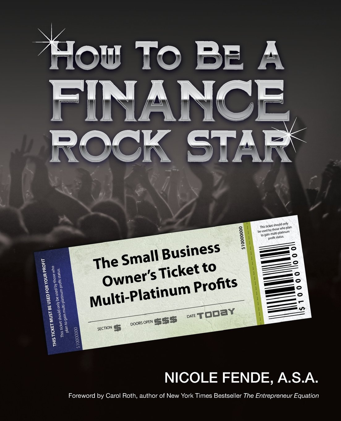 Amazon.com: How To Be A Finance Rock Star: The Small Business Owner's ...