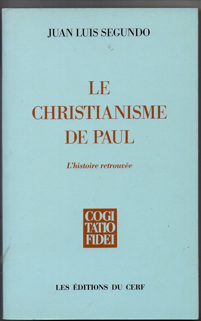 Amazon.com: LE CHRISTIANISME DE PAUL: 9782204029537: SEGUNDO JUAN LUIS ...