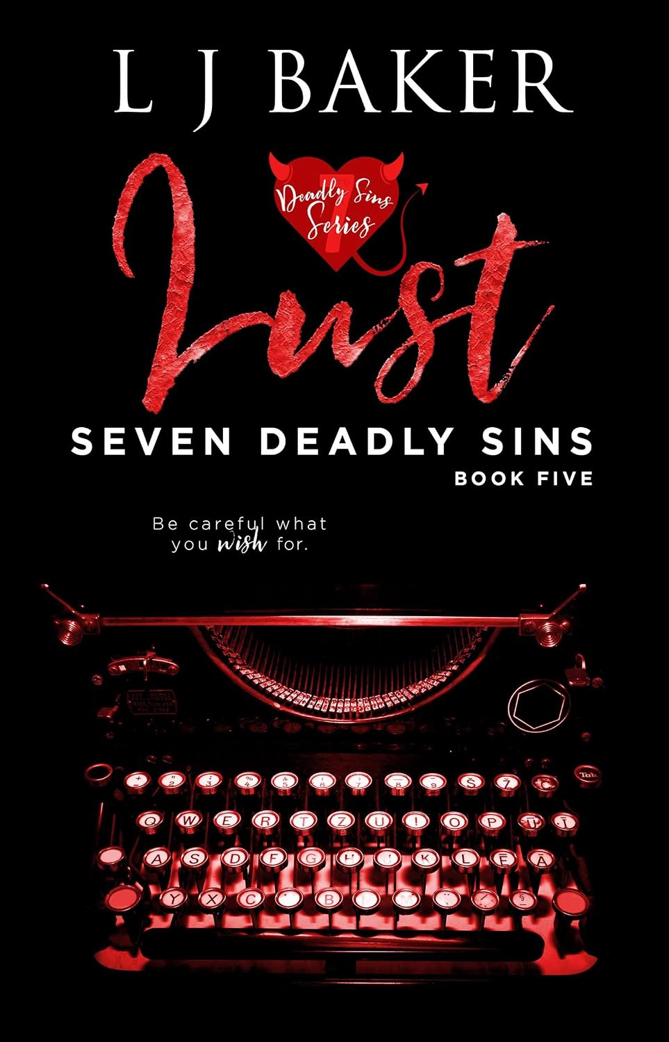 Amazon.com: Lust (Seven Deadly Sins Book 5) eBook : Baker, LJ: Kindle Store