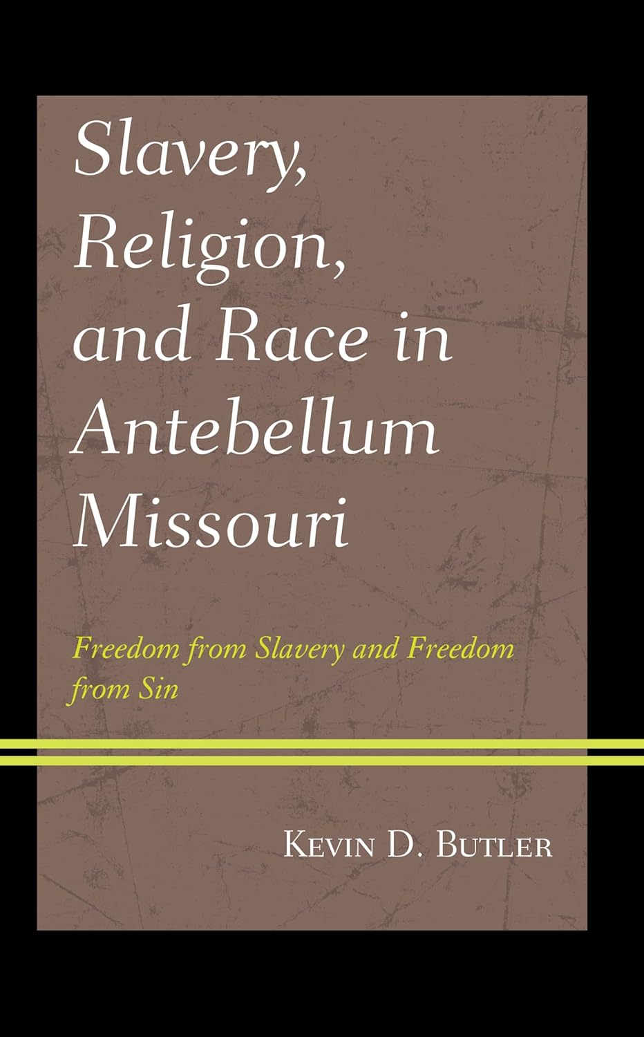 Amazon.com: Slavery, Religion, and Race in Antebellum Missouri: Freedom ...