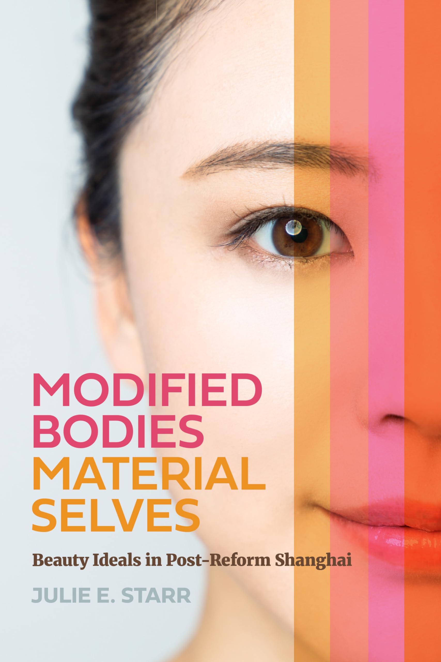 Amazon.com: Modified Bodies: Modified Bodies, Material Selves ...