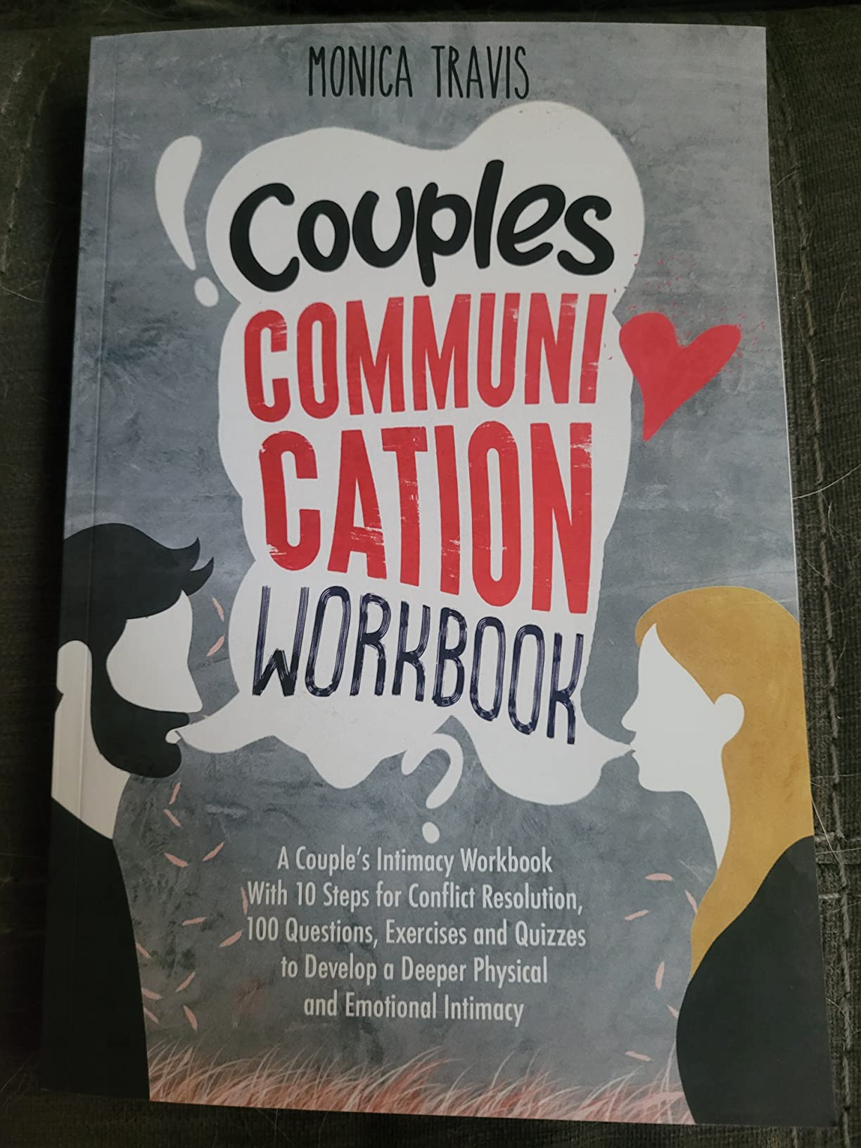 Couples Communication Workbook: A Couple's Intimacy Workbook With 10 ...