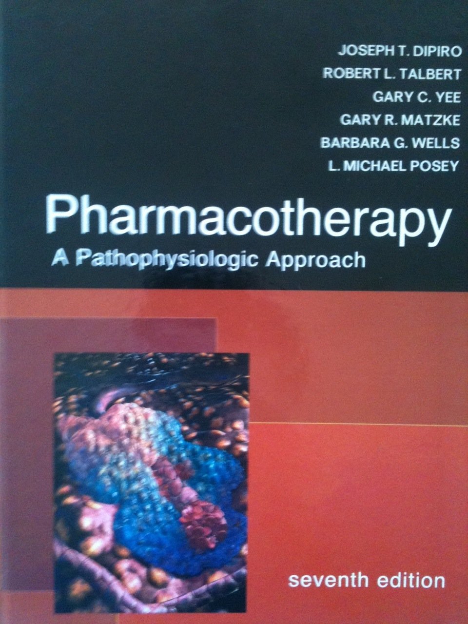Pharmacotherapy: A Pathophysiologic Approach: DiPiro, Joseph, Talbert ...