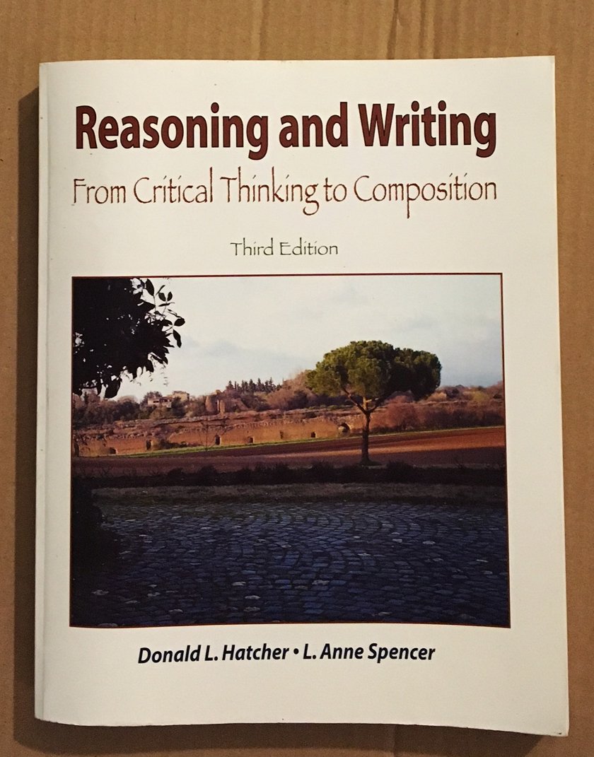 Reasoning and Writing: From Critical Thinking to Composition: Donald ...