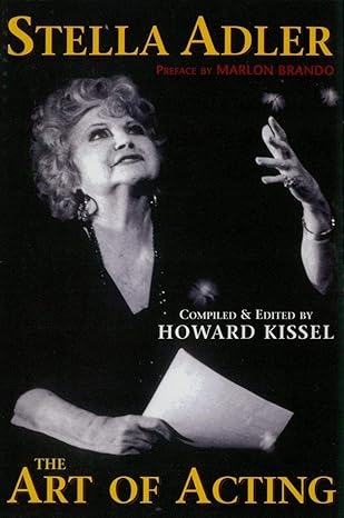 Stella Adler: The Art of Acting - Kindle edition by Kissel, Howard ...