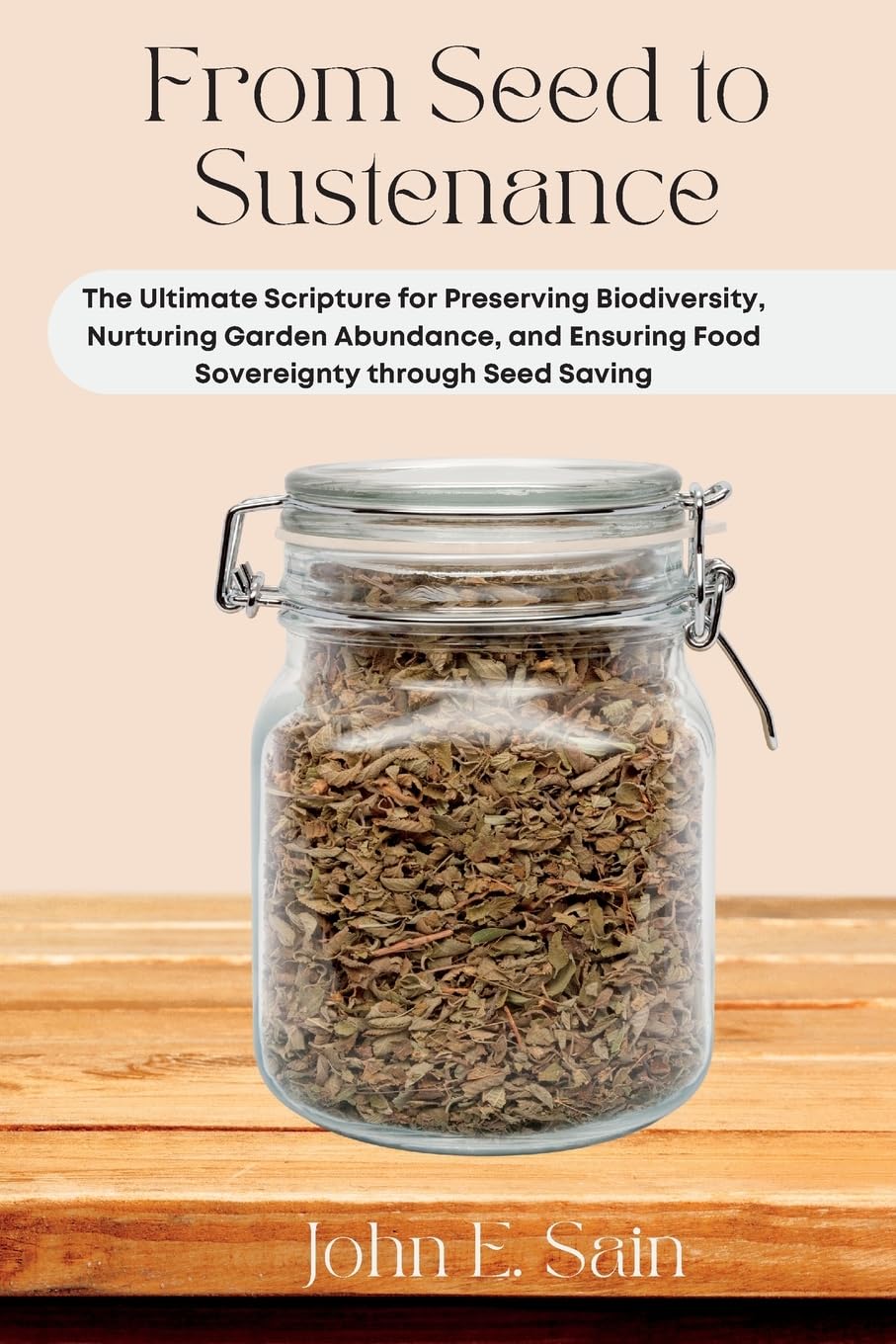 From Seed to Sustenance: The Ultimate Scripture for Preserving ...