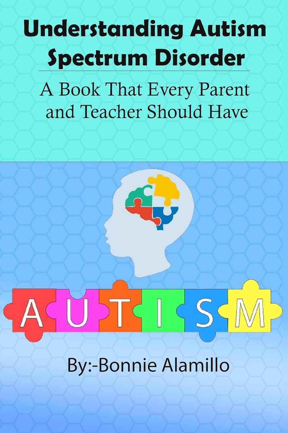 Understanding Autism Spectrum Disorder: A Book That Every Parent and ...