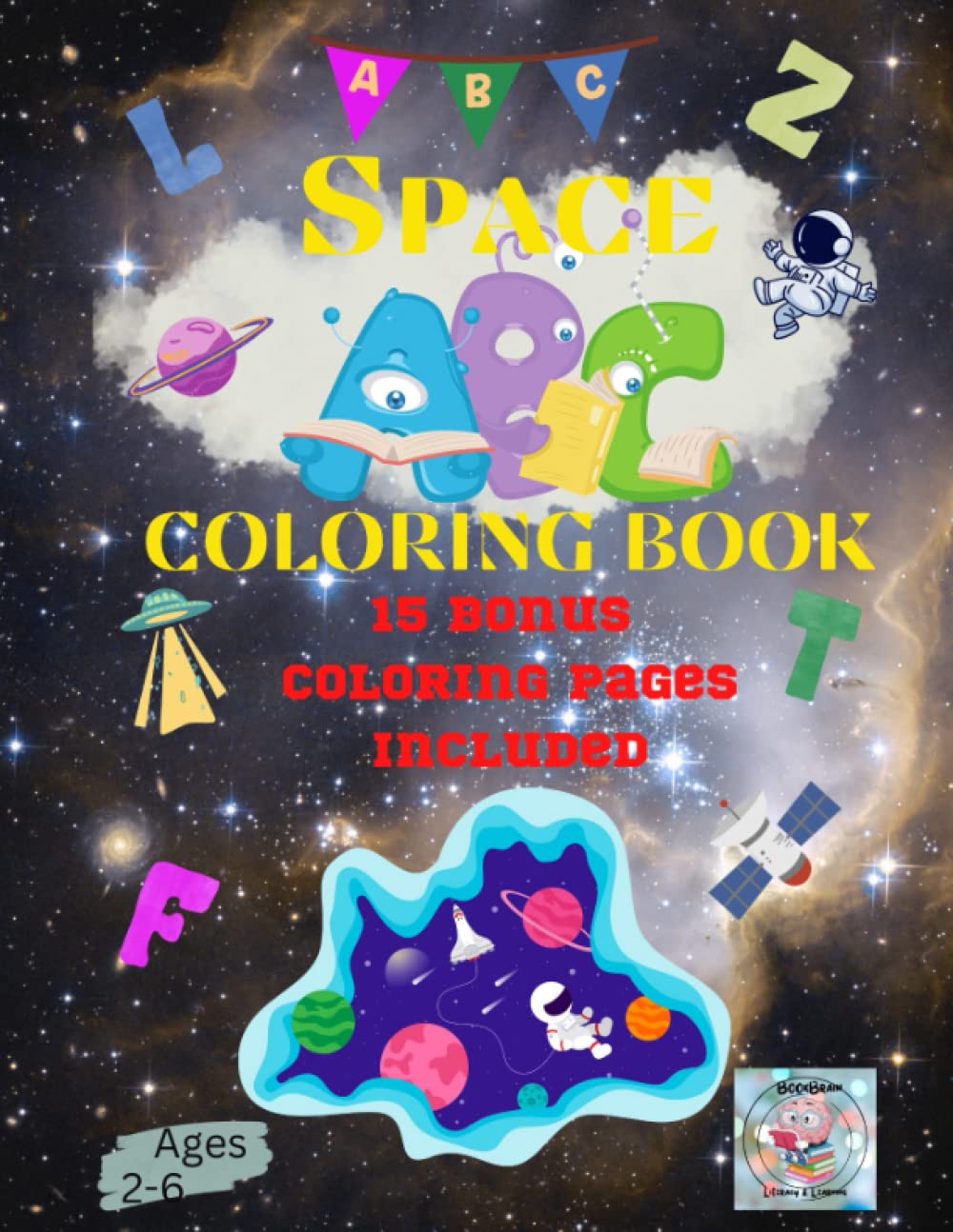Space ABC Coloring Book: 15 Bonus Coloring Pages Included: Literacy and ...