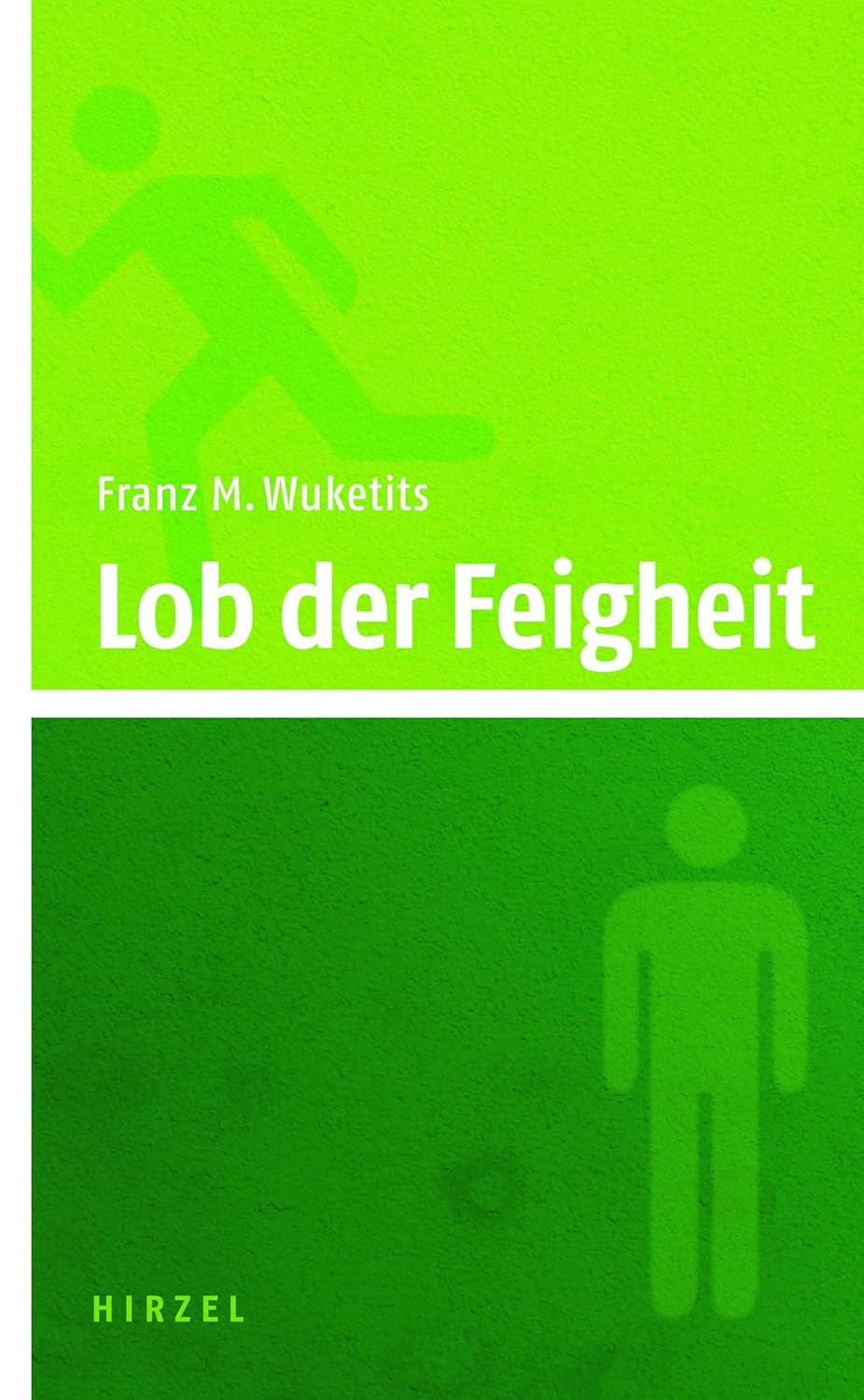 Lob der Feigheit : Franz M. Wuketits: Amazon.de: Bücher