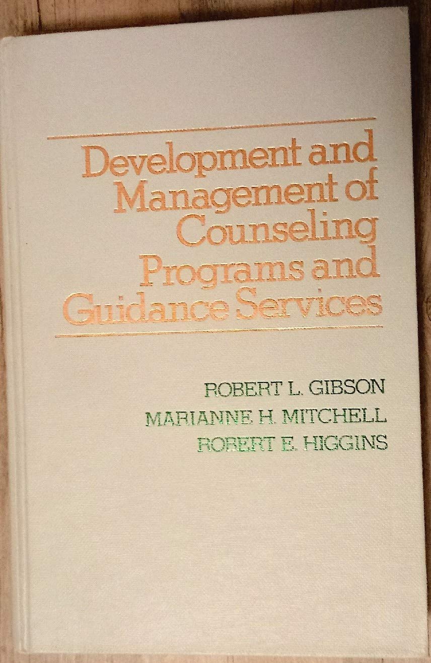 Development and Management of Counseling Programs and Guidance Services ...