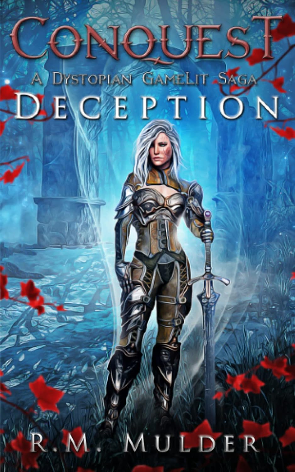 Deception: GameLit (Conquest: A Dystopian GameLit Saga): Mulder, R. M ...