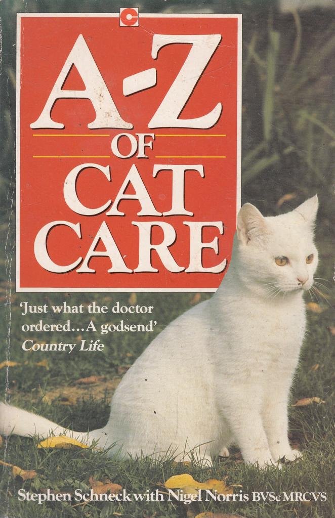 A-Z of Cat Care (Coronet Books): Stephen Schneck, N. Norris ...