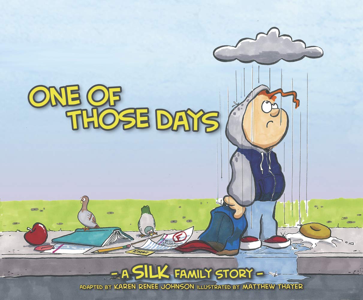 Amazon.com: One Of Those Days: 9780983389576: Silk, Danny, Silk, Sheri ...