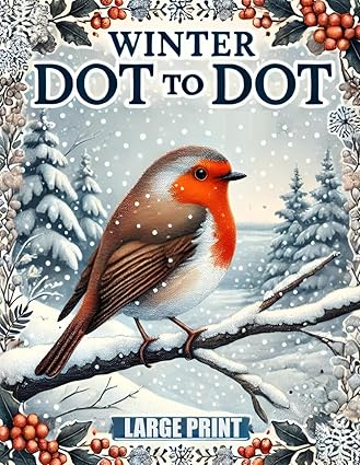 Winter Dot to Dot Book: Large Print Dot-to-Dots Puzzles For Adults and ...